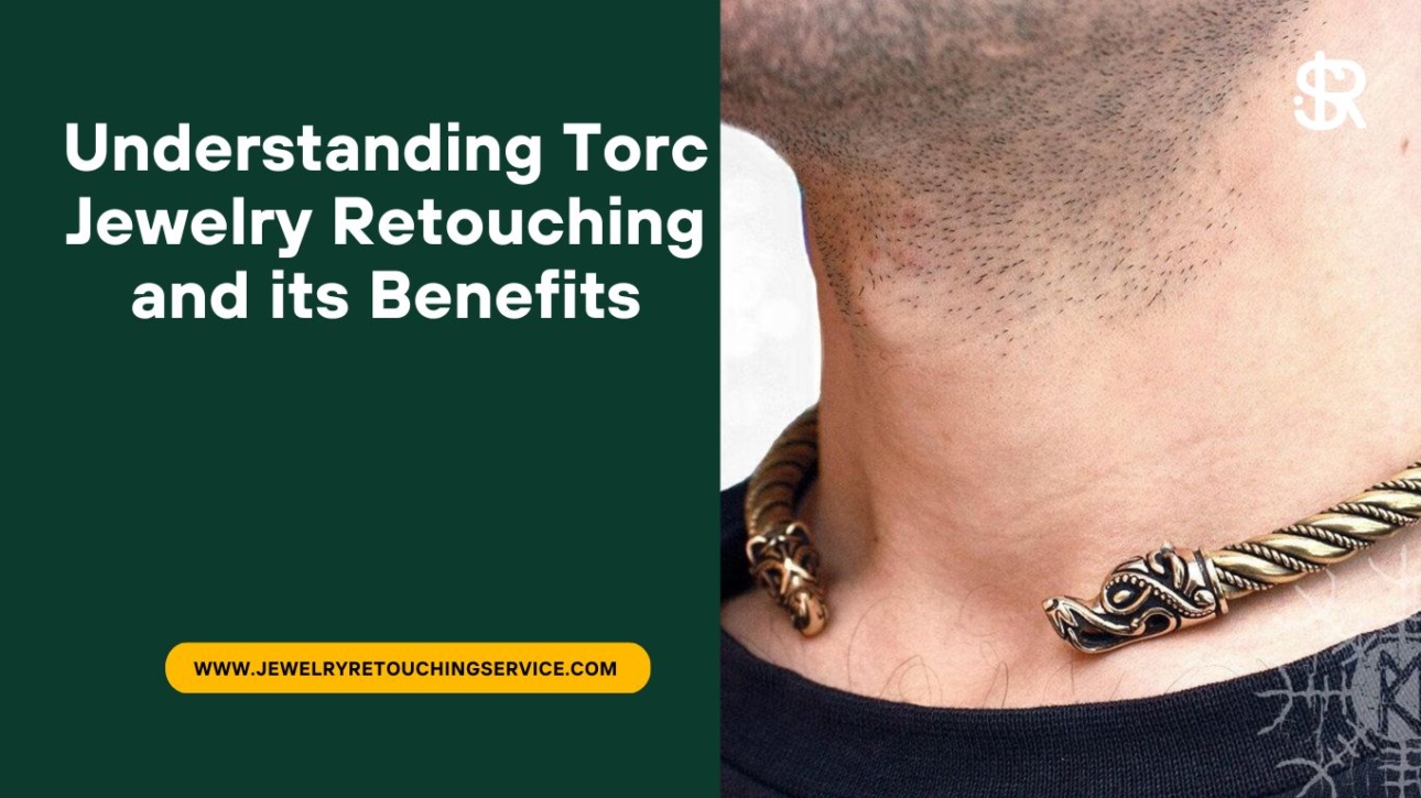 Torc Jewelry Retouching: The Art of Sparkling Perfection